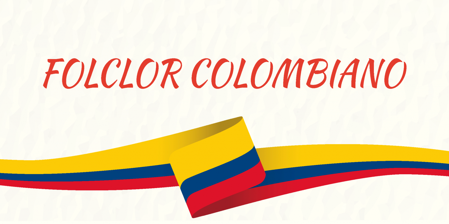 Folclor es… – Patronato Colombiano de Artes y Ciencias